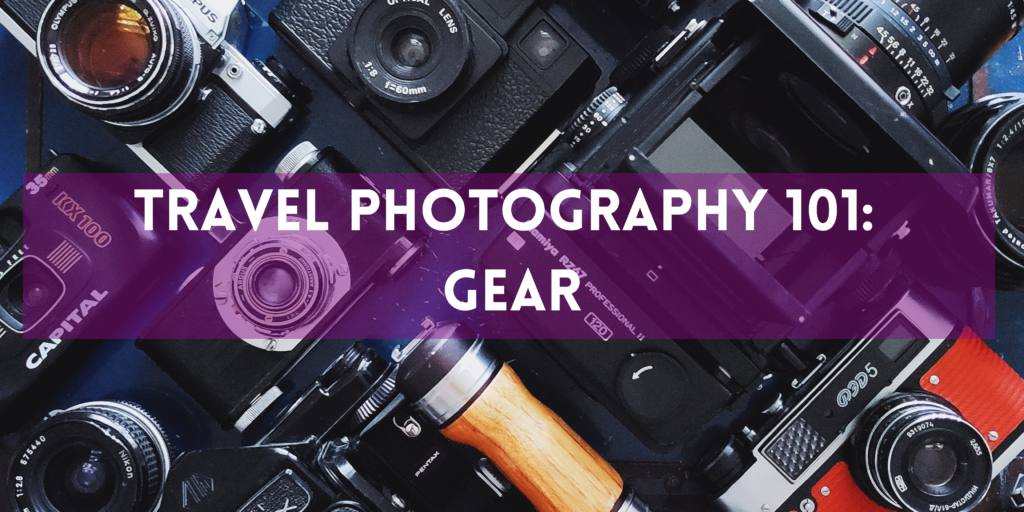 Travel Photography 101: Gear - BioTrek Adventure Travels